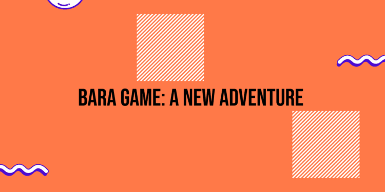 Introduction to Bara Game - Play Unblocked & Free